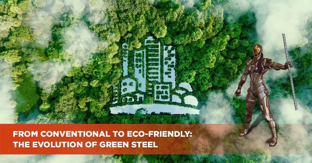 From Conventional to Eco-Friendly: The Evolution of Green Steel ...